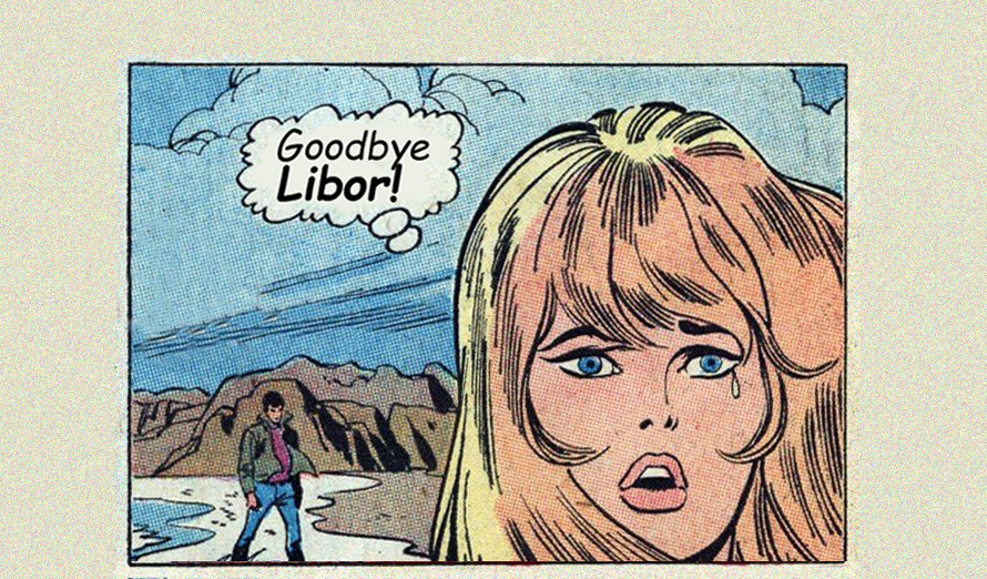 MyTreasur-e | The end of Libor approaches - MyTreasur-e